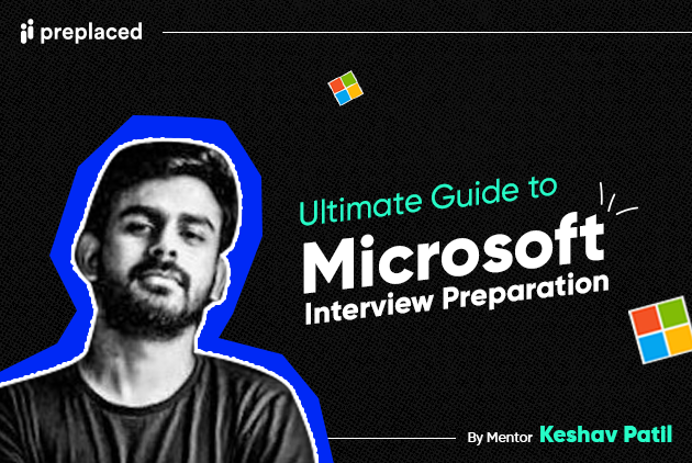 Ultimate Guide to Microsoft Interview Preparation